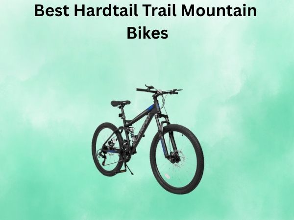What Is The Best Hardtail Trail Mountain Bikes [In 2026] - RC Fact